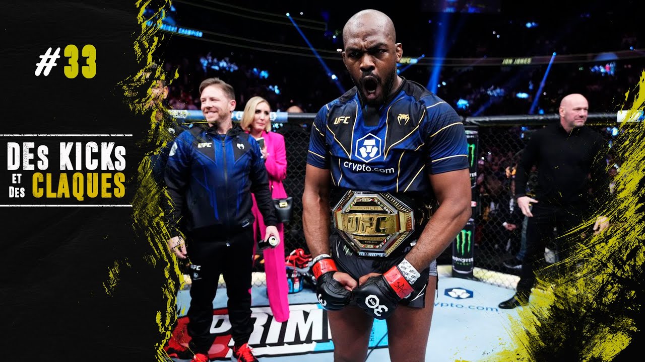 Des Kicks et des Claques #33 (UFC 285 + NJP Cup + Stardom + AEW ...