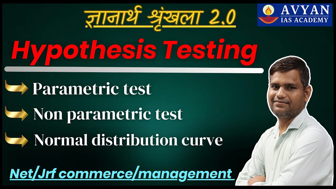 Hypothesis testing II Parametric test II Non parametric test II by Ved ...