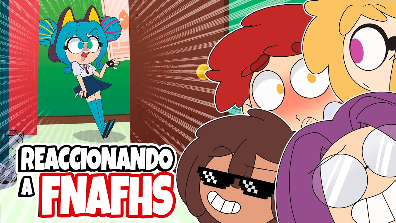 REACCIONANDO A FNAFHS 2 | #fnafhs #fhs - YouTube