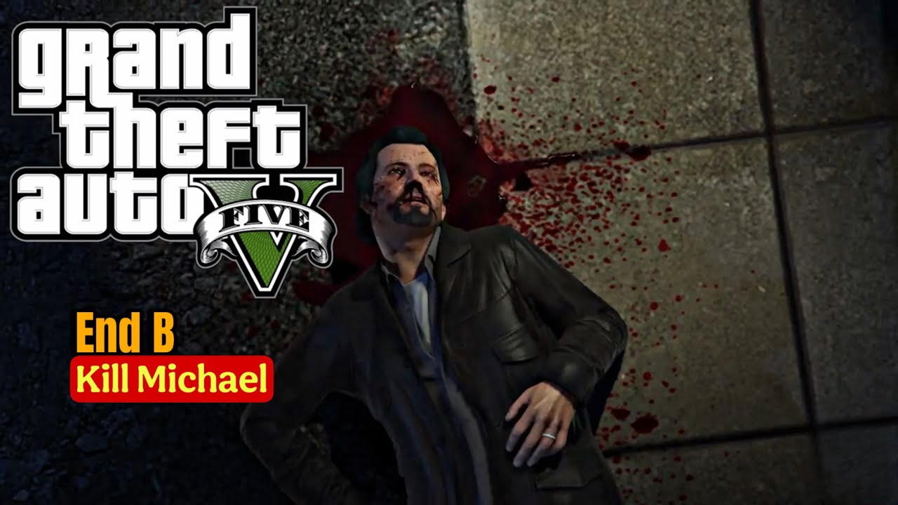 GTA 5 - Ending B Kill Michael/ Final Mission The Time's Come ...