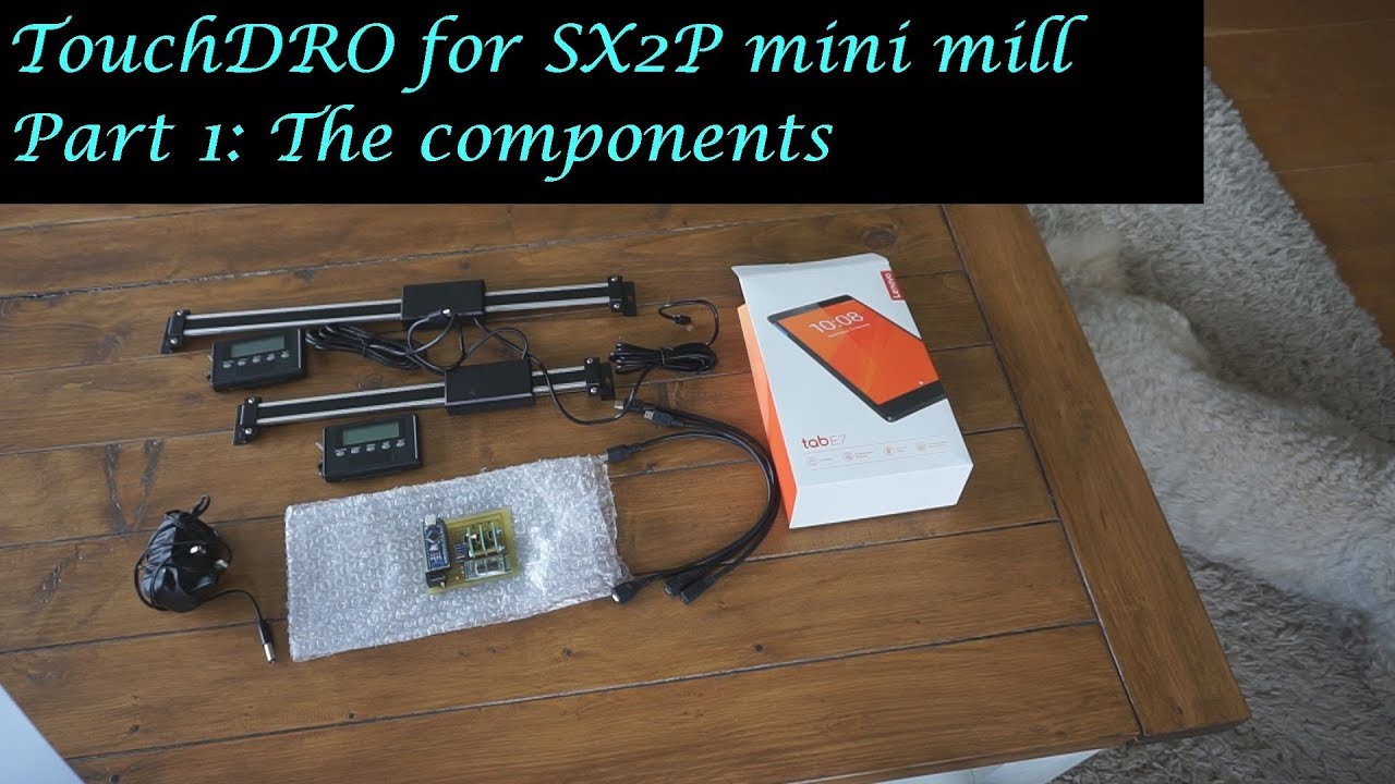 Mt28 Part 1 Touchdro Components For Sx2p Mini Mill By Andrew Whale