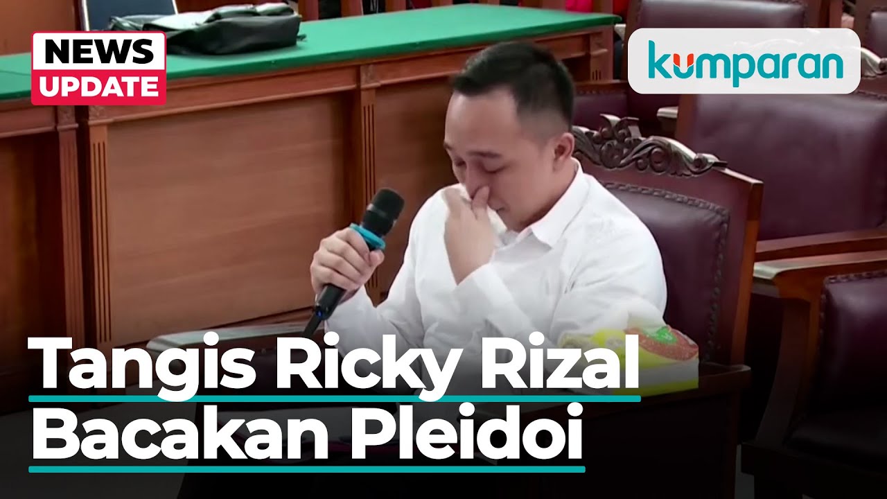Tangis Ricky Rizal Pecah di Sidang Pleidoi: Ceritakan Ibu, Istri ...