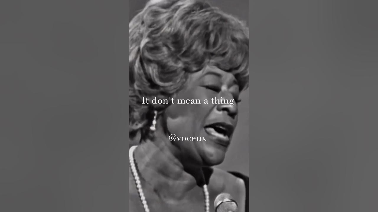 Ella Fitzgerald - It Don’t Mean a Thing#acapella #vocalsonly #voice # ...
