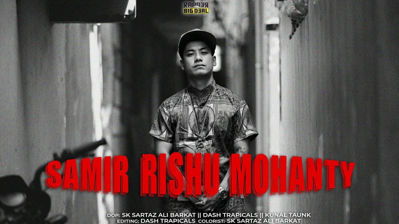 Rapper Big Deal - Samir Rishu Mohanty(Official Music Video) ft. Abhiwin ...