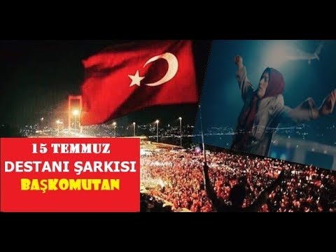 Başkomutan Şarkısı - 15 Temmuz Destanı - Ramazan Tay