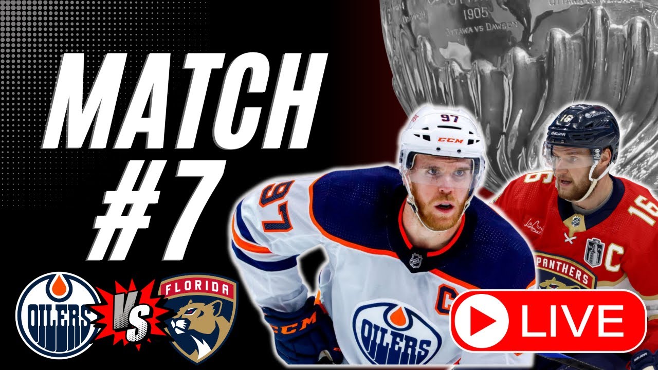 Finale LNH 2024: Oilers Vs Panthers Match 7 LIVE - YouTube