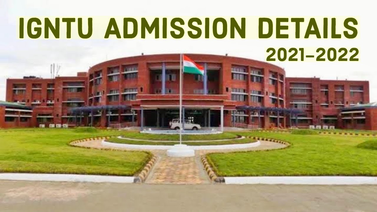 IGNTU ADMISSION 2021-2022| All you need to know| Courses | Fee ...