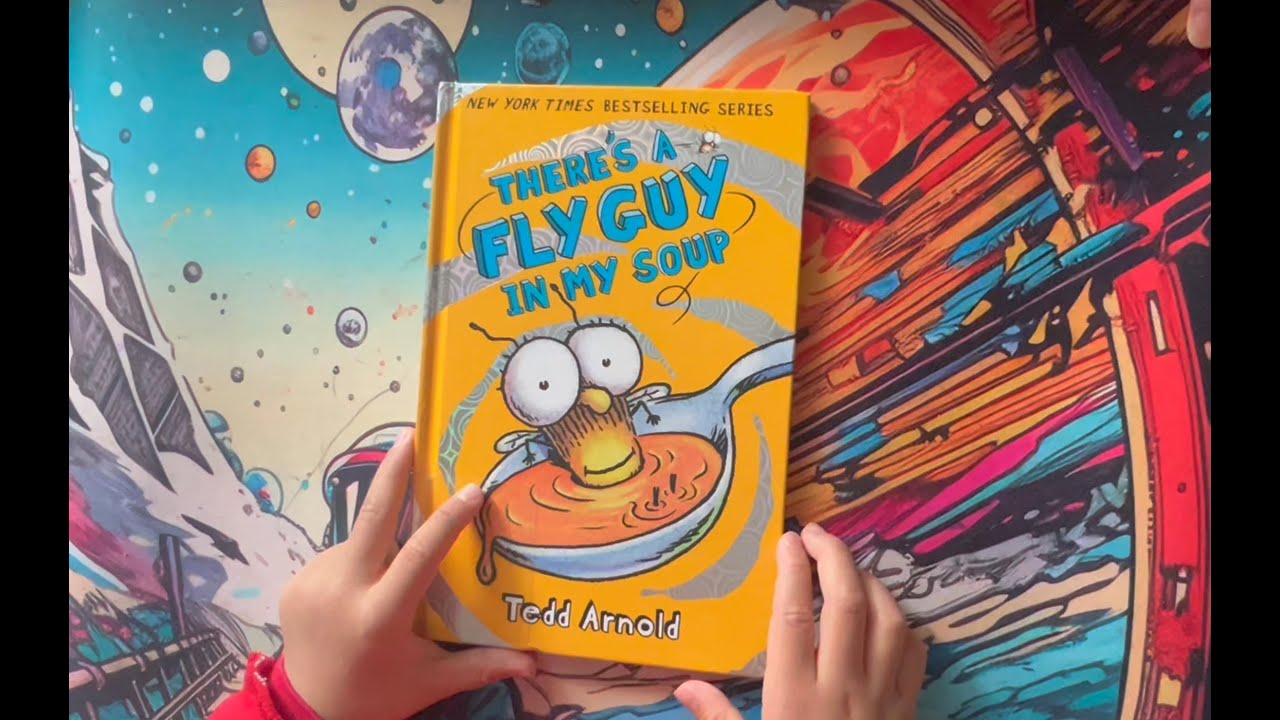 There is a Fly Guy in My Soup by Tedd Arnold | Read Aloud | 圣诞故事 | 苍蝇小子 ...