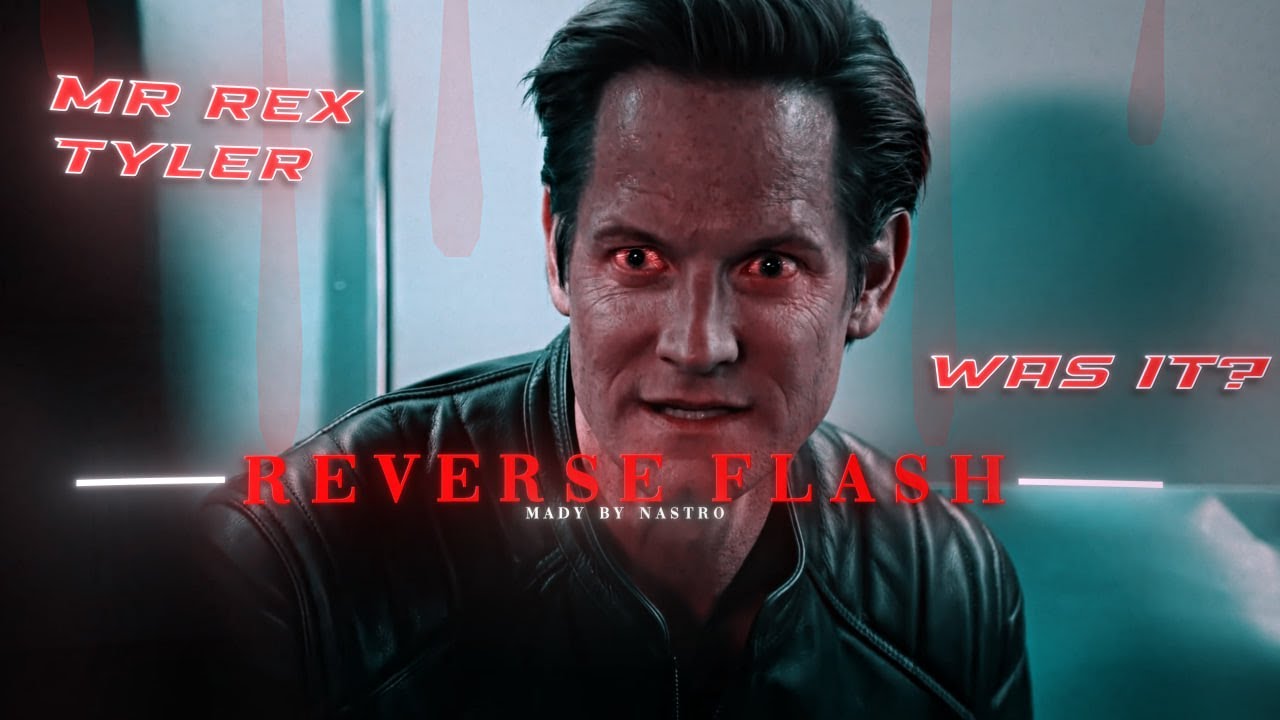 Mr Rex Tyler was it? - Reverse Flash(Matt) edit🔥| The flash | Tecno ...
