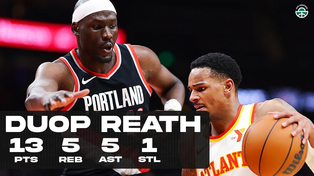 DUOP REATH DROPS 13PTS vs HAWKS (FULL HIGHLIGHTS) - YouTube