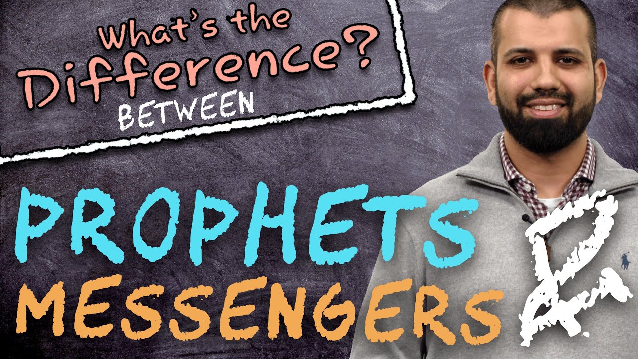 What's the Difference? | Prophets and Messengers | 4K - YouTube