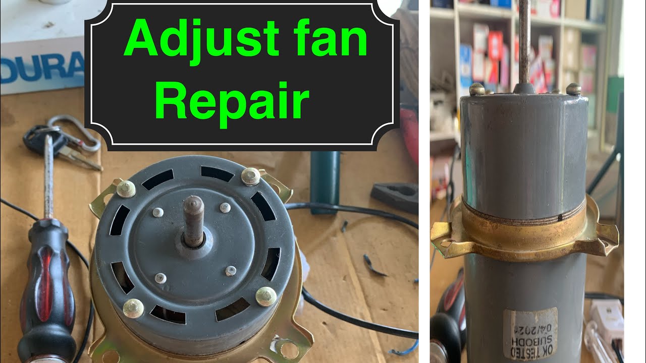 How to Adjust fan repairing - YouTube