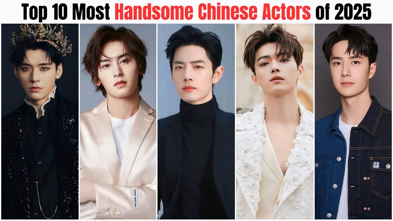 Top 10 Most Handsome Chinese Actors of 2025 - YouTube