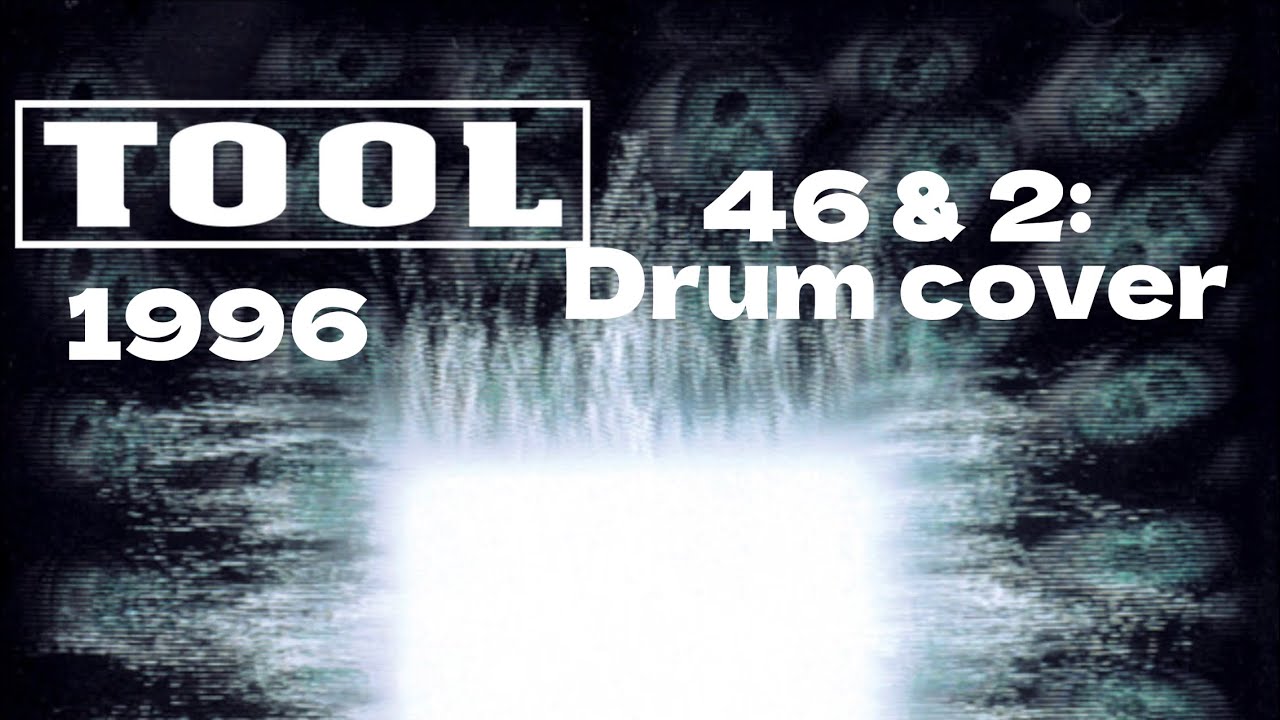 Tool 46 & 2: drum cover - YouTube
