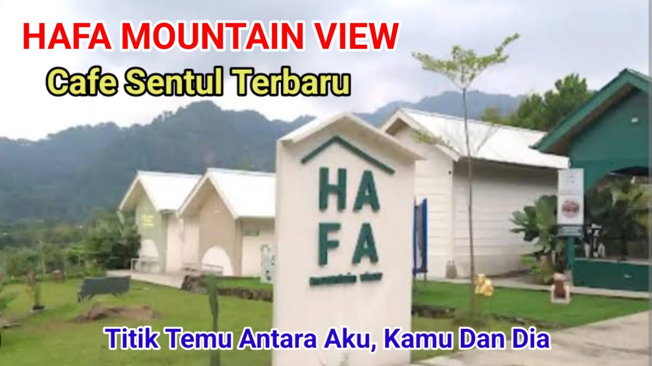 Alternatif Wisata Selain Puncak | HAFA MOUNTAIN VIEW | Cafe Sentul ...