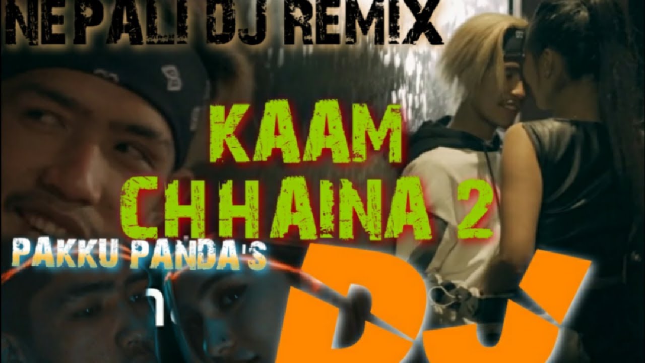 PAKKU PANDA |KAAM CHHAINA 2 DIRTY DROP MIX |DJ CYJOH - YouTube