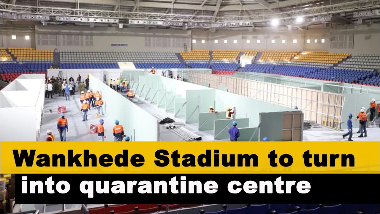Wankhade Stadium to turn into quarantine centre - YouTube