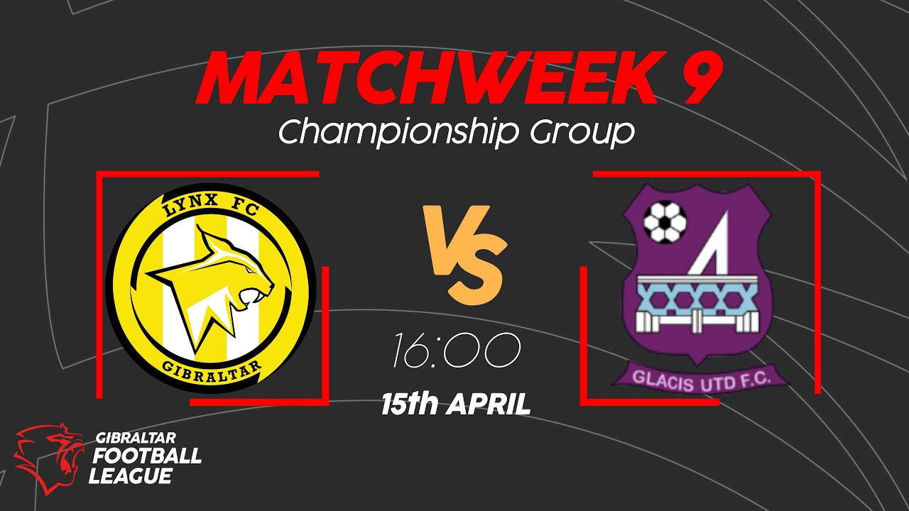 Lynx FC v Glacis United FC | W9 Championship Group | Gibraltar Football ...