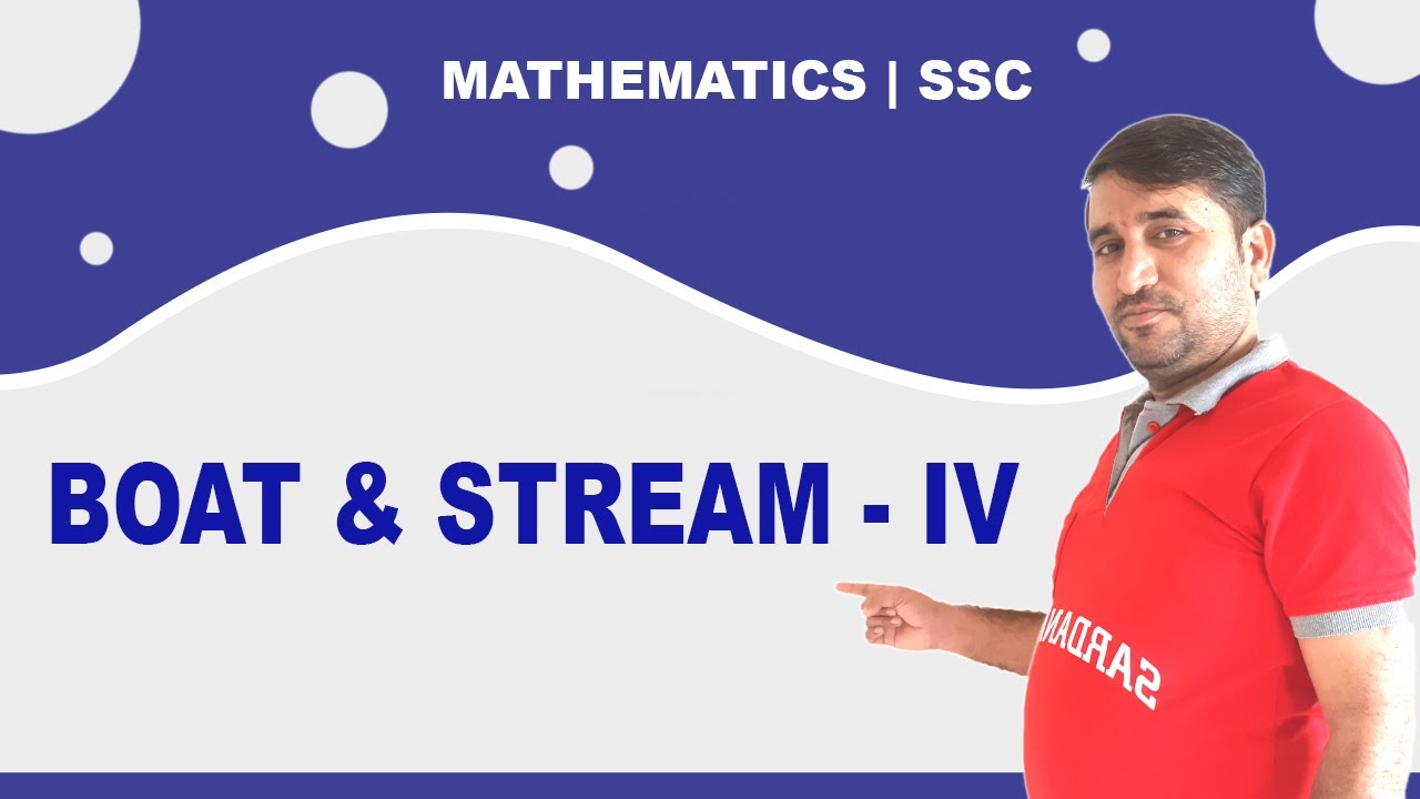 Boat and Stream - IV | Mathematics | SSC - YouTube