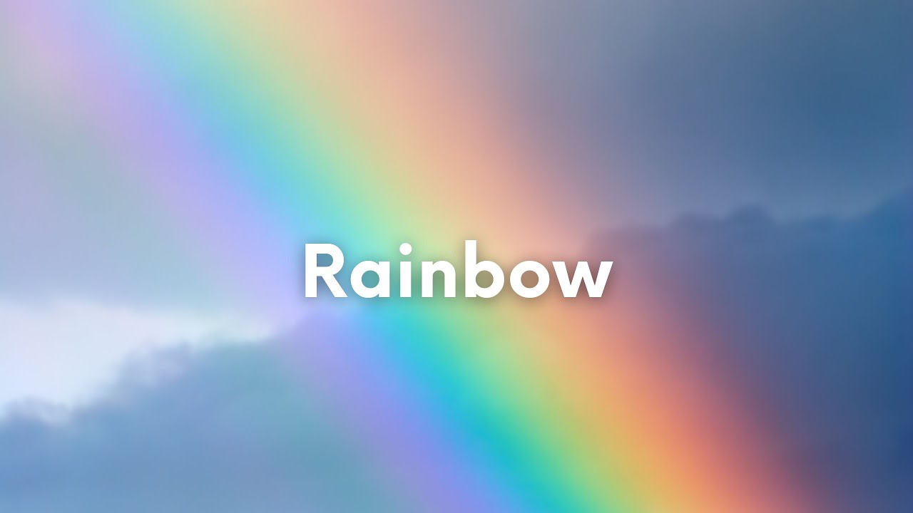 Rainbow : Rest, Calm, Relaxation, Sleep, Comfort, Serenity, Hope - YouTube