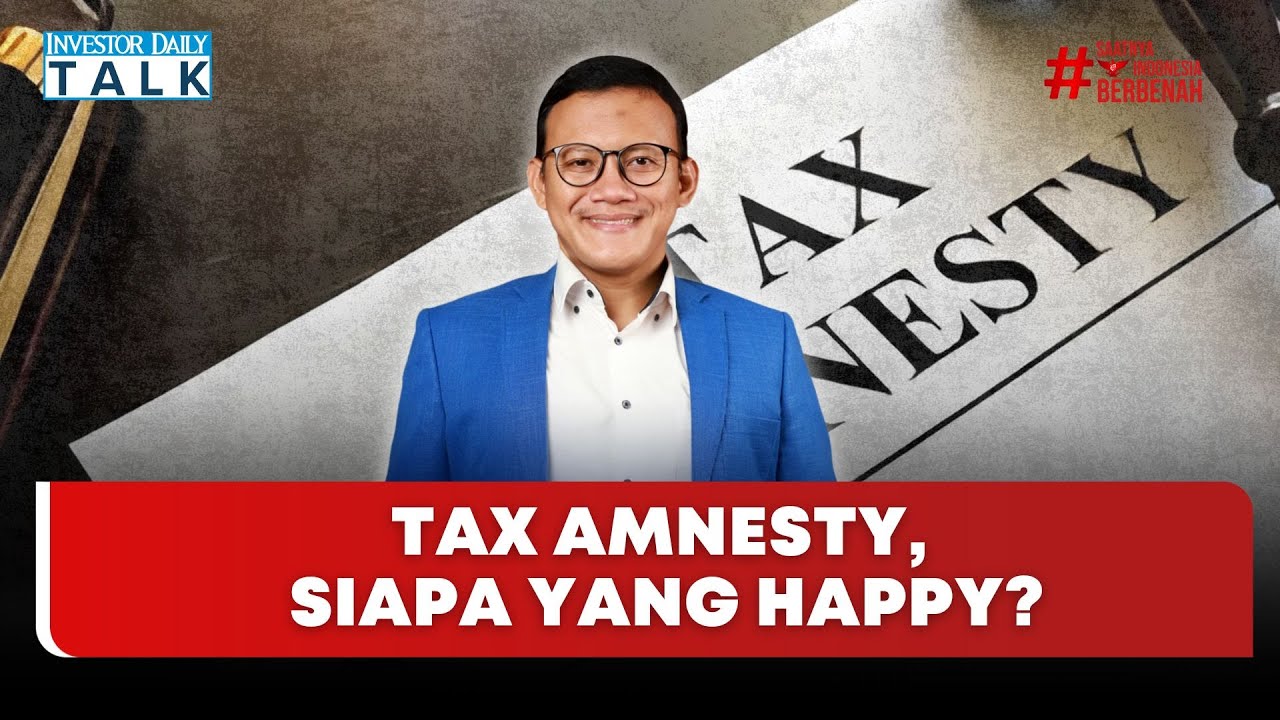 🔴 LIVE | Tax Amnesty, Siapa yang Happy? - Investor Daily Talk - YouTube
