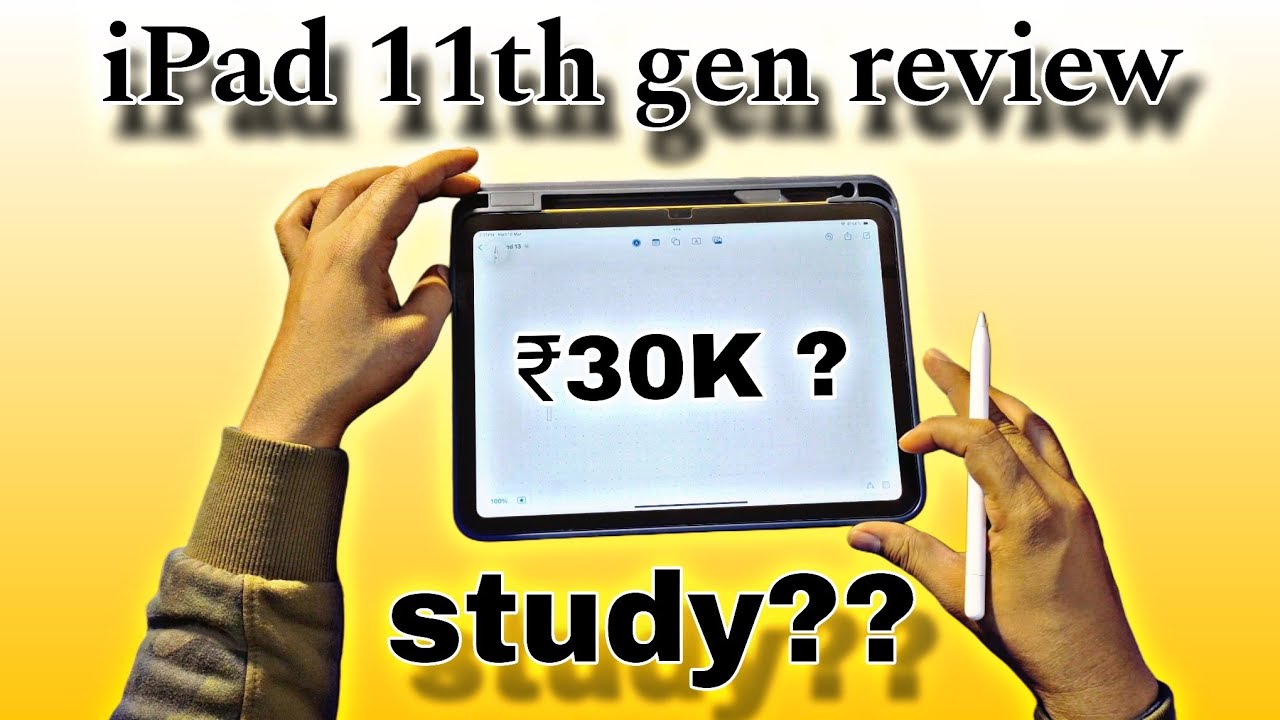 Is the iPad 11 REALLY Good for Studying? Best Budget Tablet Under ₹30K ...