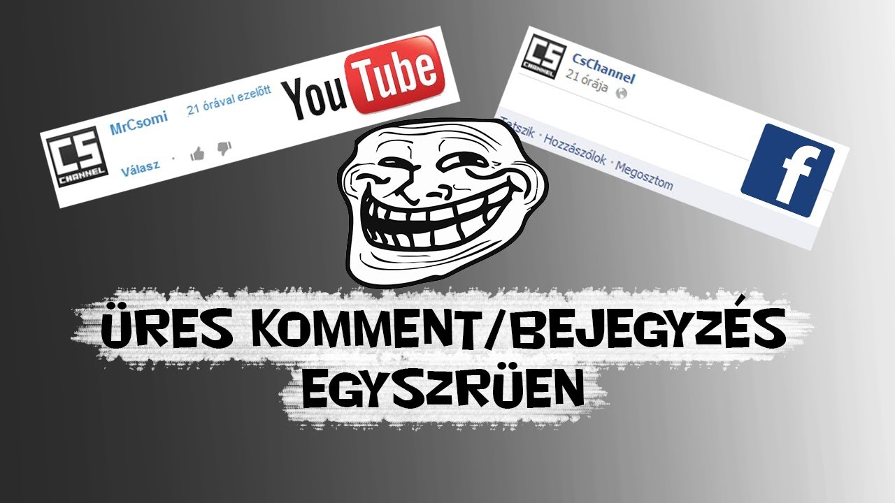 Üres komment/poszt egyszerűen! Kommentelj SEMMIT YouTubeon, Facebookon ...