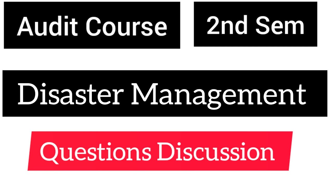 Disaster Management👆, MCQ discussionn, Part1, second sem audit course # ...
