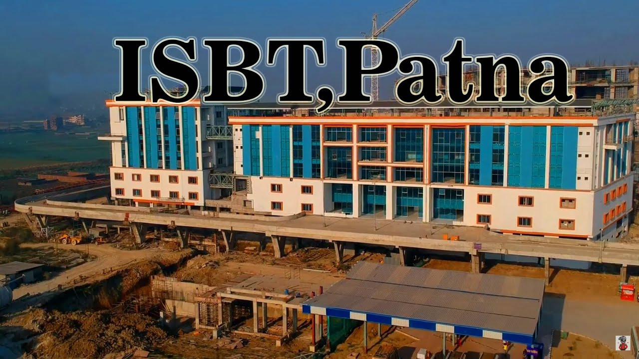Patna New Bus Stand Under construction || ISBT Patna #isbt #isbtpatna # ...