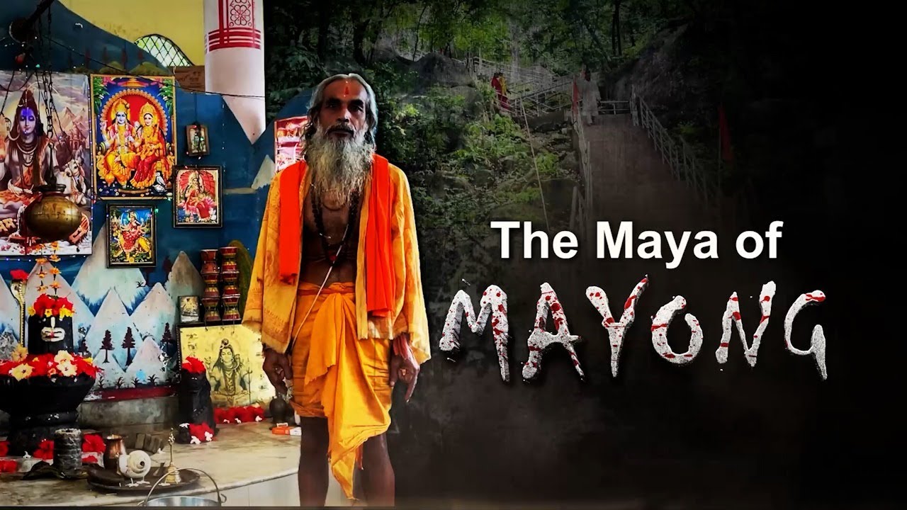 The Maya of Mayong: A journey through the mystical land of black magic ...