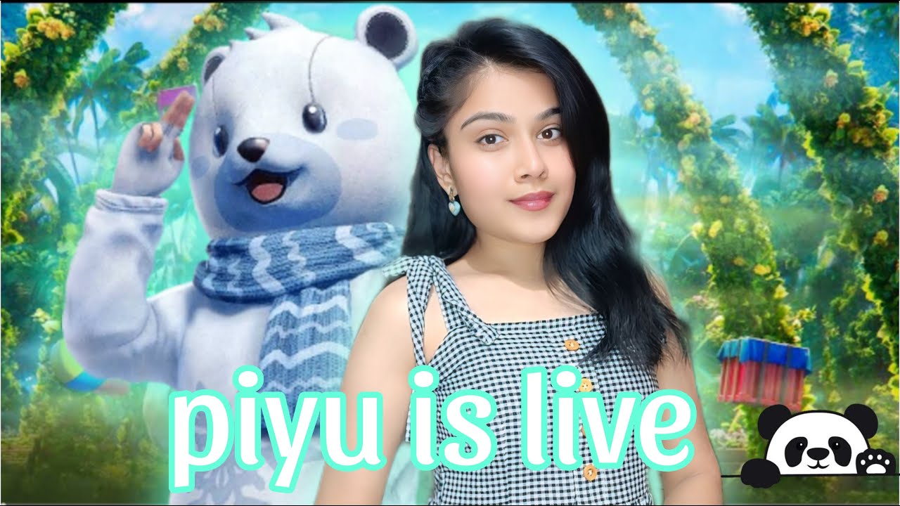 LET'S PLAY WITH PIYU IS LIVE#girlgmerlive #piyuyt # ...
