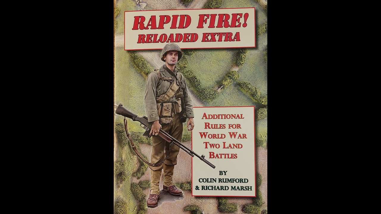 Review of the new Rapid Fire Reloaded Additional Rules for WW2 by Colin ...