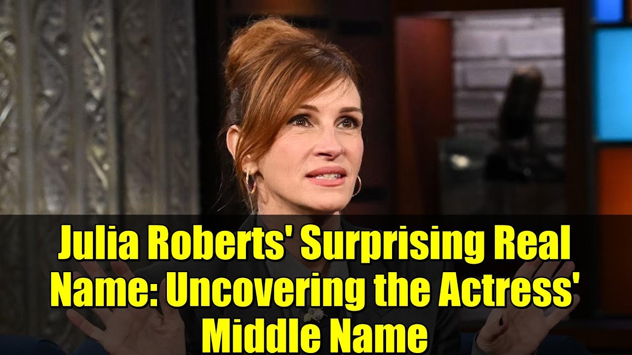 Julia Roberts' Surprising Real Name: Uncovering the Actress' Middle ...