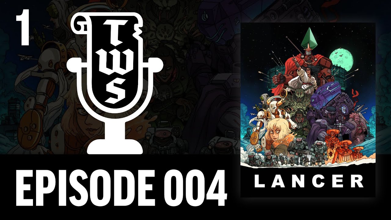 The Weekly Scroll Podcast | EP 004 | Lancer (Part 1 of 2) - YouTube