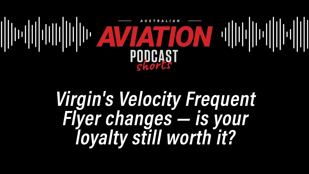Virgin's Velocity Frequent Flyer changes — is your loyalty still worth ...
