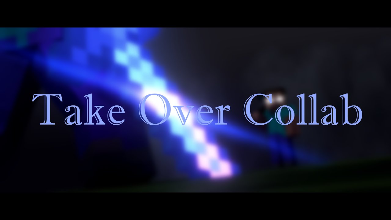 Take Over collab (CLOSED) - YouTube