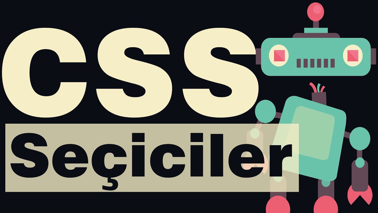 Css 3 Dersleri 57 Seçiciler Selectors Youtube