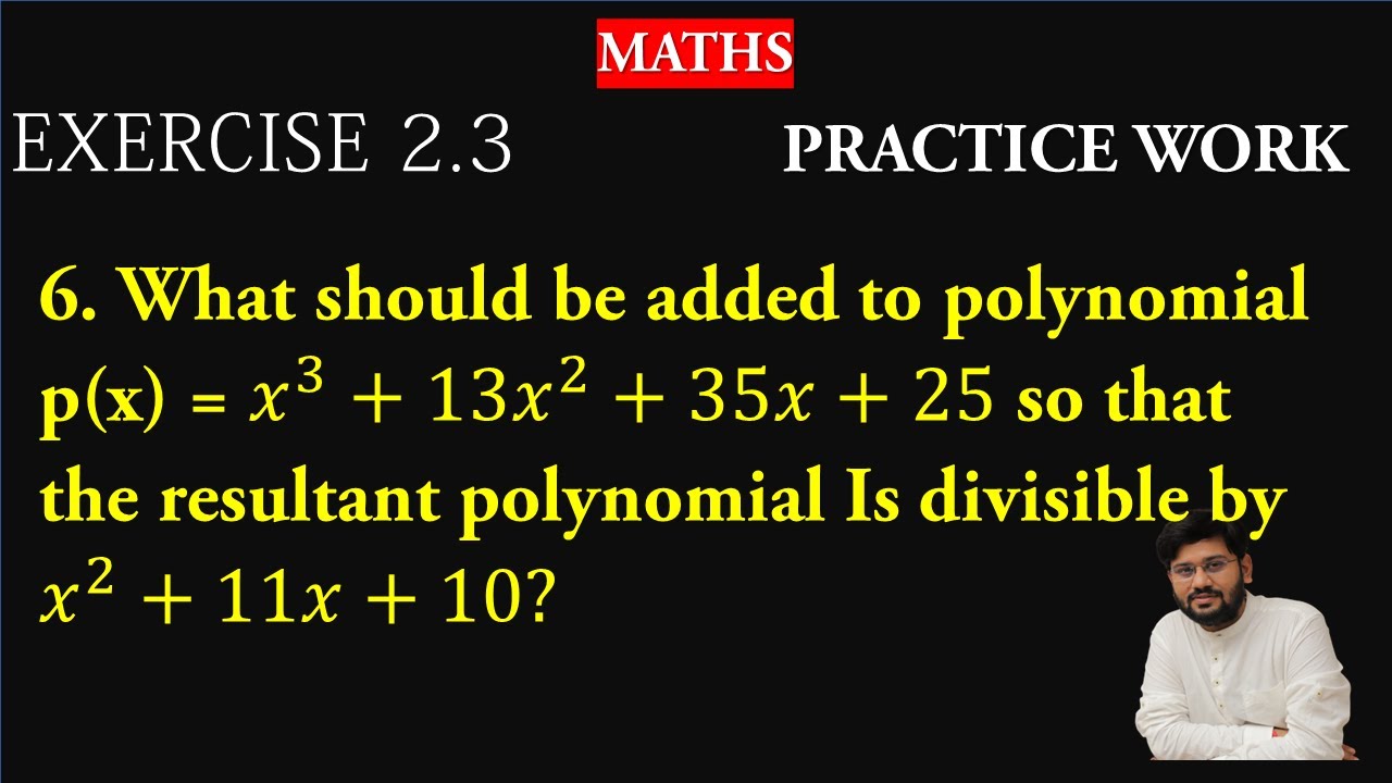 6 What Should Be Added To Polynomial P x x 13x 35x 25 So That 6 What Should Be Added To Polynomial P x x 13x 35x 25 So That