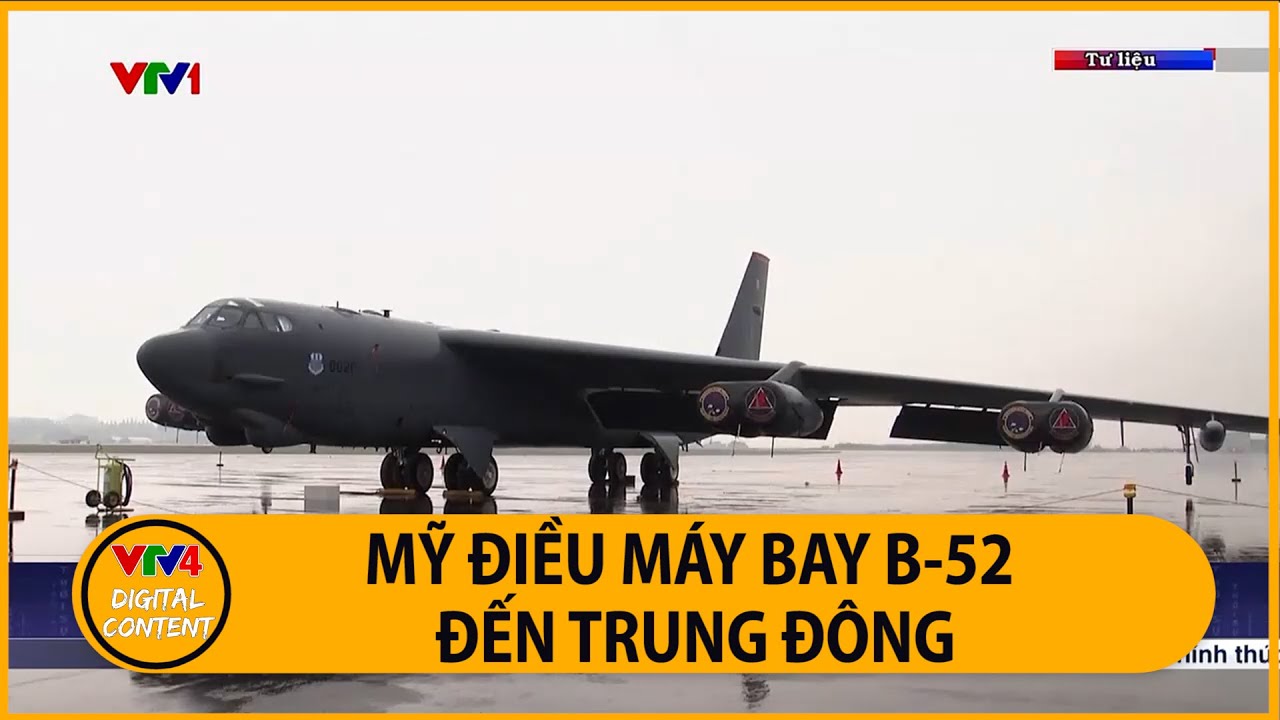 Mỹ điều máy bay ném bom B-52 đến Trung Đông | VTV4 - YouTube