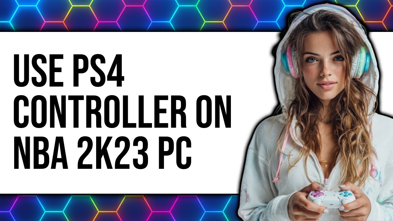 How To Use PS4 Controller On NBA 2K23 PC (Updated 2025) - YouTube