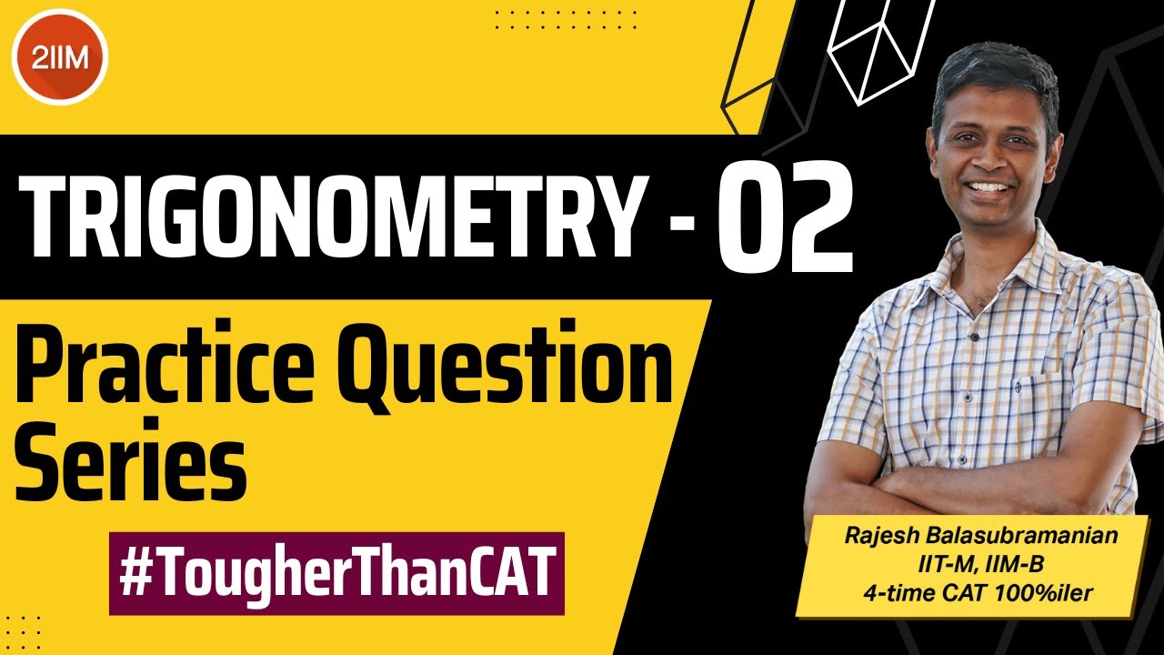 Trigonometry Practice Questions | Question 2 | 2IIM CAT Preparation ...