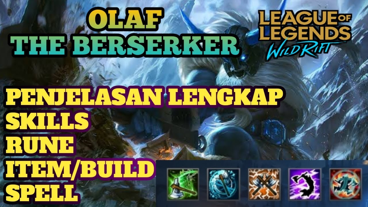 PENJELASAN LENGKAP CHAMPION OLAF | LEAGUE OF LEGENDS WILD RIFT ...