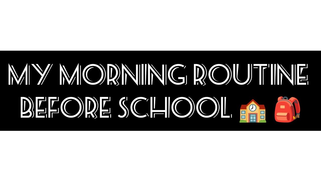 |MY MORNING ROUTINE BEFORE SCHOOL 🎒🏫| - YouTube
