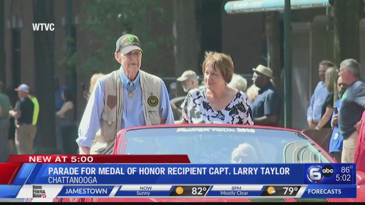 Parade for Medal of honor recipient Capt. Larry Taylor in Chattanooga ...