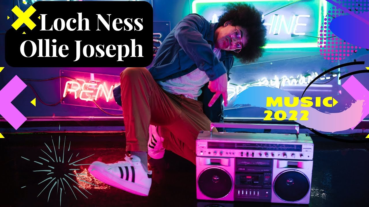 Loch Ness - Ollie Joseph. 2022 New Hip Hop. - YouTube