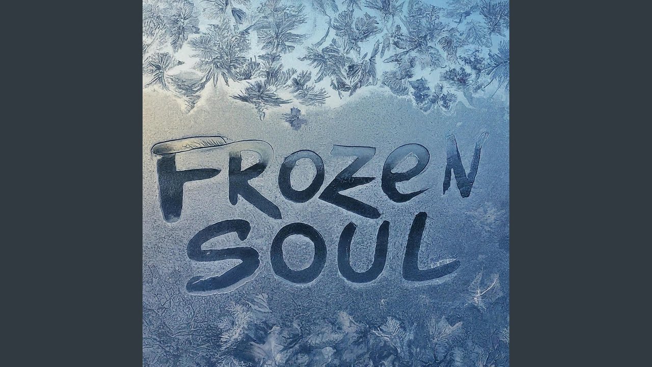 Frozen Soul - YouTube