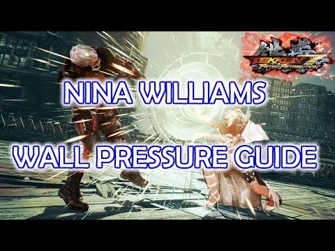 TEKKEN 7 - NINA Wall Pressure Guide