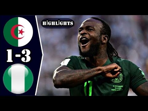 CEZAYİR 1-3 NİJERYA MAÇ ÖZETİ & TÜM GOLLER EXTENDED HD