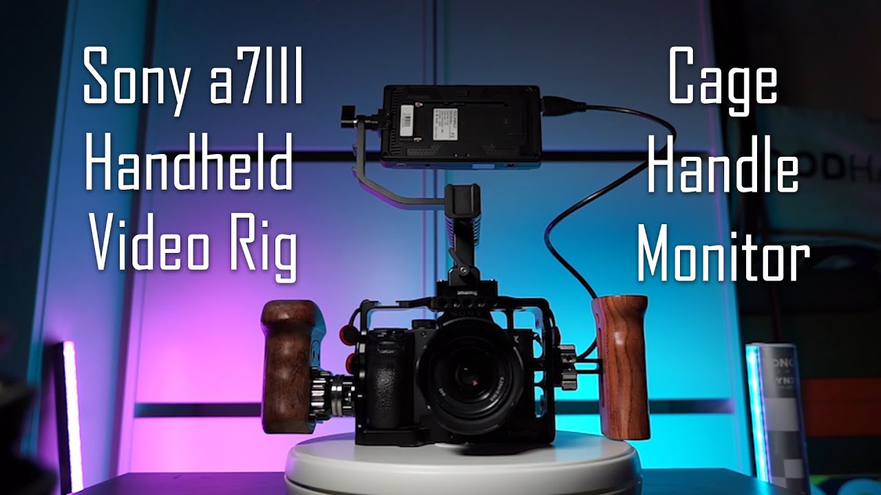Handheld Video Rig for Sony a7iii | Smallrig | Camera Cage - YouTube
