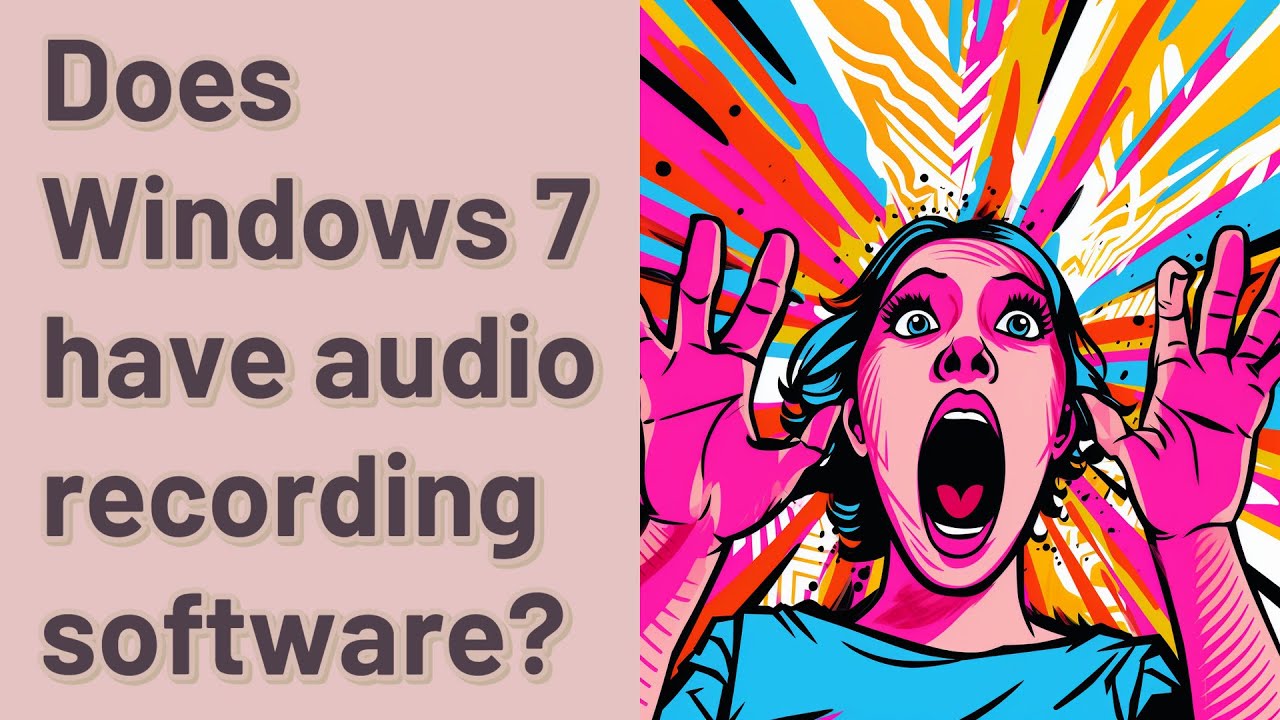 Does Windows 7 Have Audio Recording Software YouTube Does Windows 7 Have Audio Recording Software YouTube